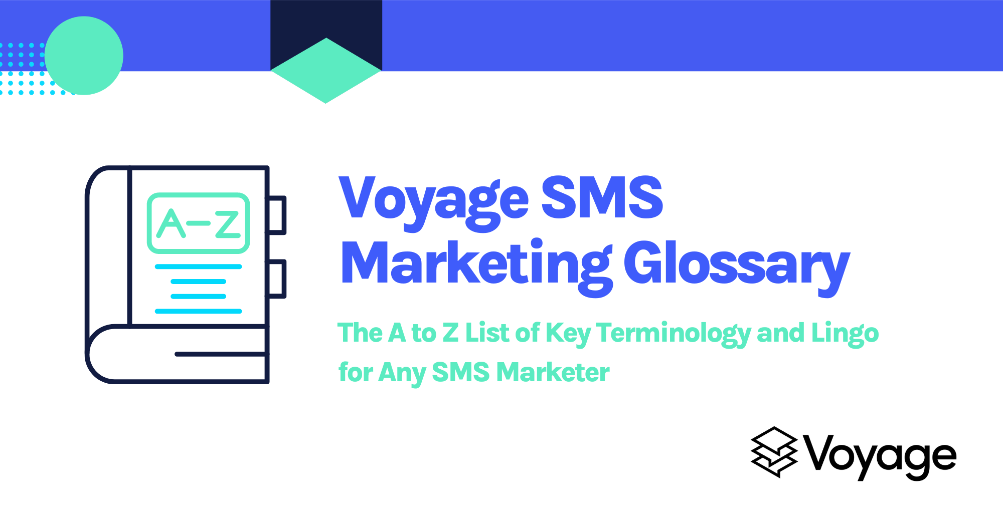 Voyage SMS Marketing Glossary | Voyage SMS